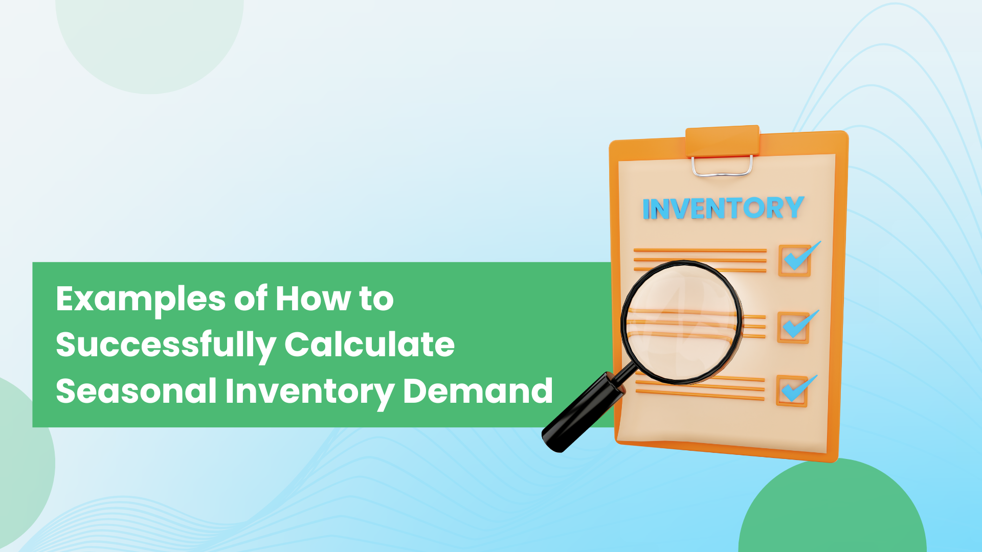 Effective Tips to Manage Seasonal Inventory to Meet Seasonal Demand ...