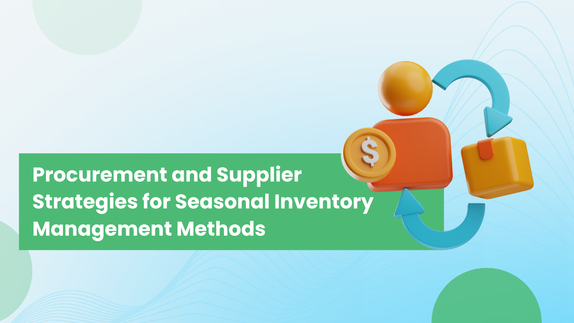 Effective Tips to Manage Seasonal Inventory to Meet Seasonal Demand ...