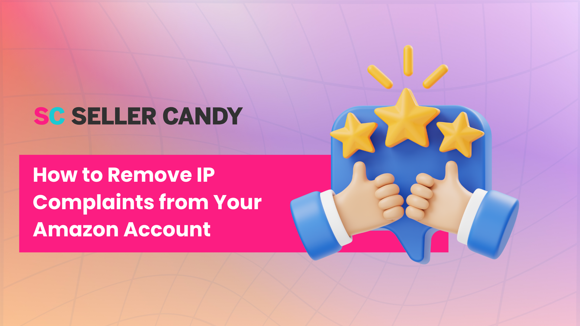 Learn How to Navigate Intellectual Property Violations on Amazon