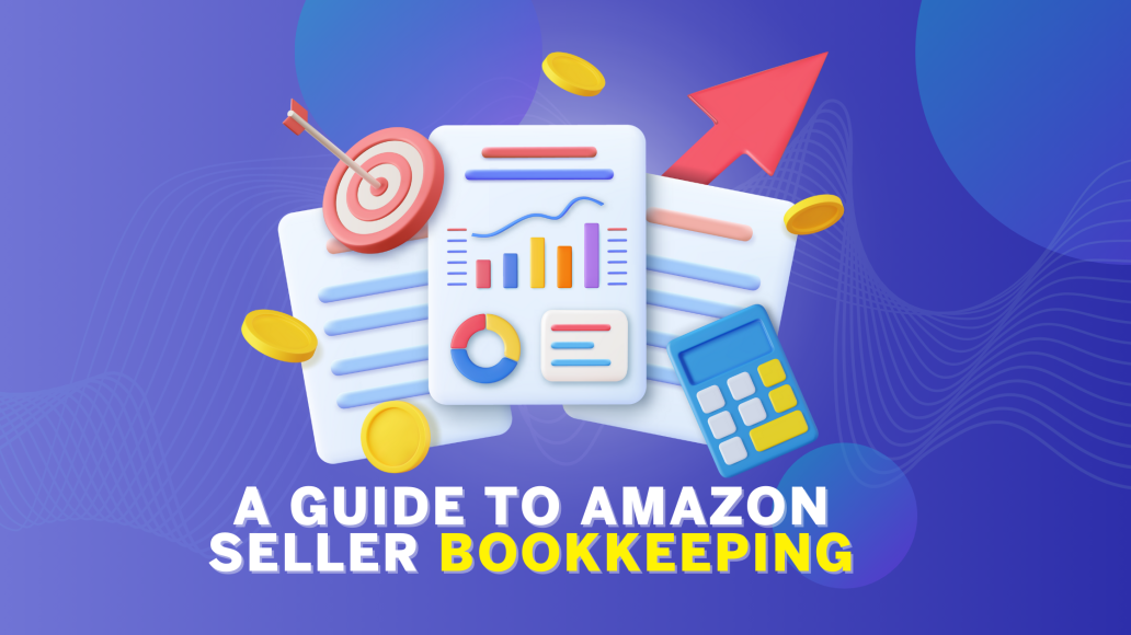 A Guide to Amazon Seller Bookkeeping