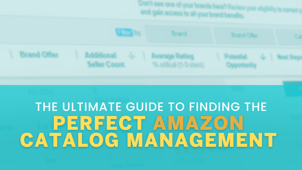 Your Ultimate Guide To Finding The Perfect Amazon Catalog Management